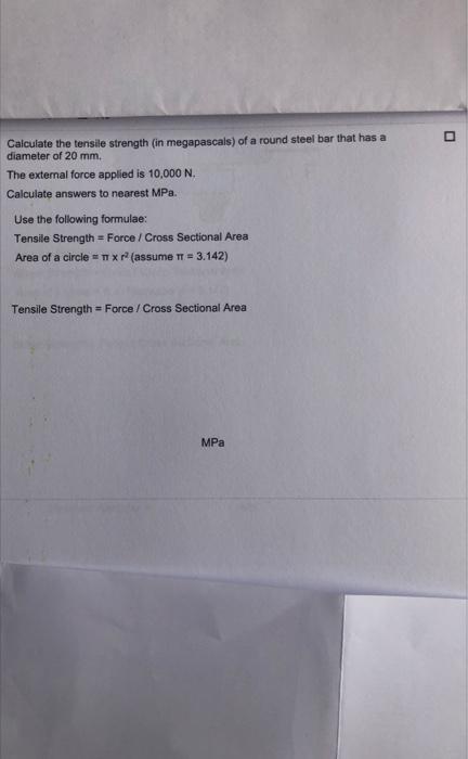 Solved Calculate the tensile strength (in megapascals) of a | Chegg.com