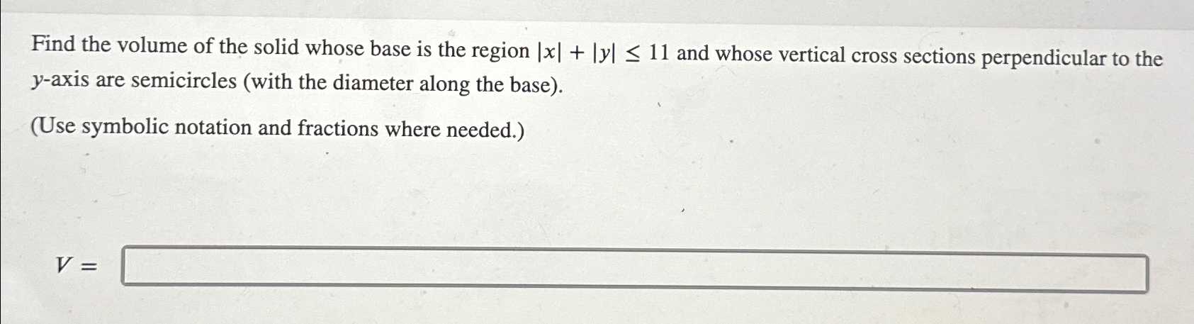 Solved Find the volume of the solid whose base is the region | Chegg.com