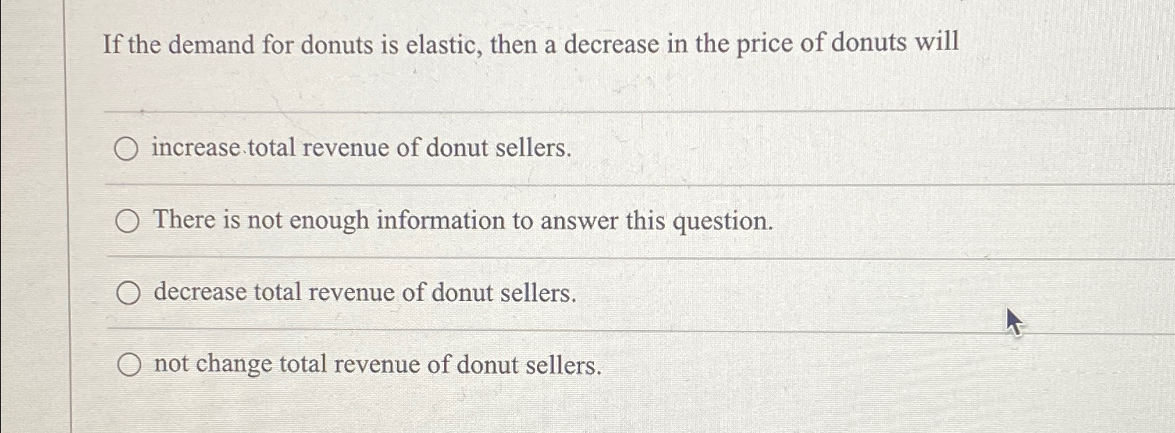 Solved If the demand for donuts is elastic, then a decrease | Chegg.com