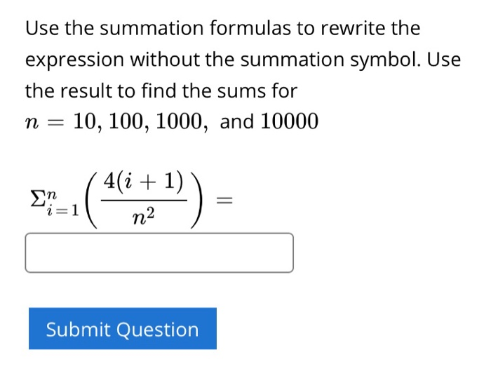 Solved Use the summation formulas to rewrite the expression | Chegg.com