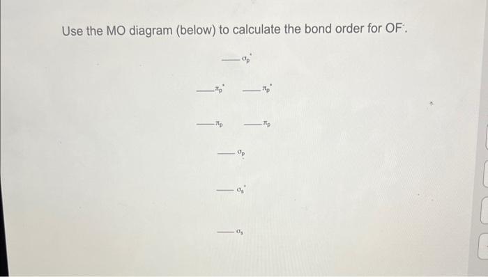 Solved Use the MO diagram (below) to calculate the bond | Chegg.com