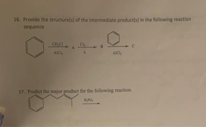 Solved 16. Provide the structure(s) of the intermediate | Chegg.com