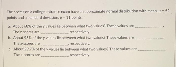 Solved The scores on a college entrance exam have an | Chegg.com