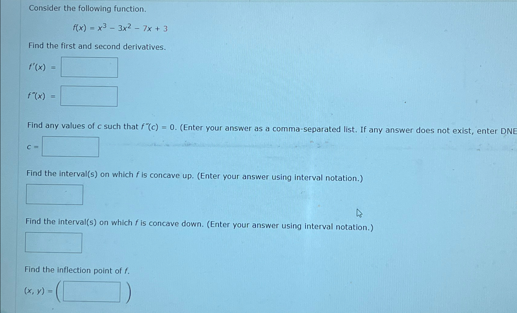 Solved Consider the following function.f(x)=x3-3x2-7x+3Find | Chegg.com
