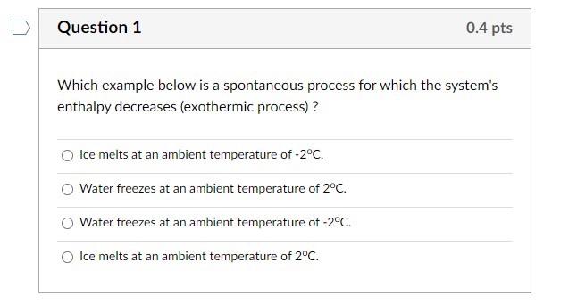 Solved Which example below is a spontaneous process for | Chegg.com
