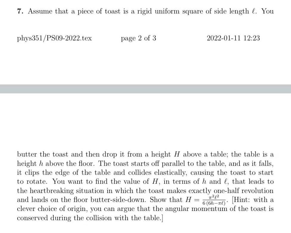 Solved 7. Assume that a piece of toast is a rigid uniform | Chegg.com