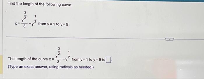 Solved Find the length of the following curve. X = y 3 2 3 1 | Chegg.com