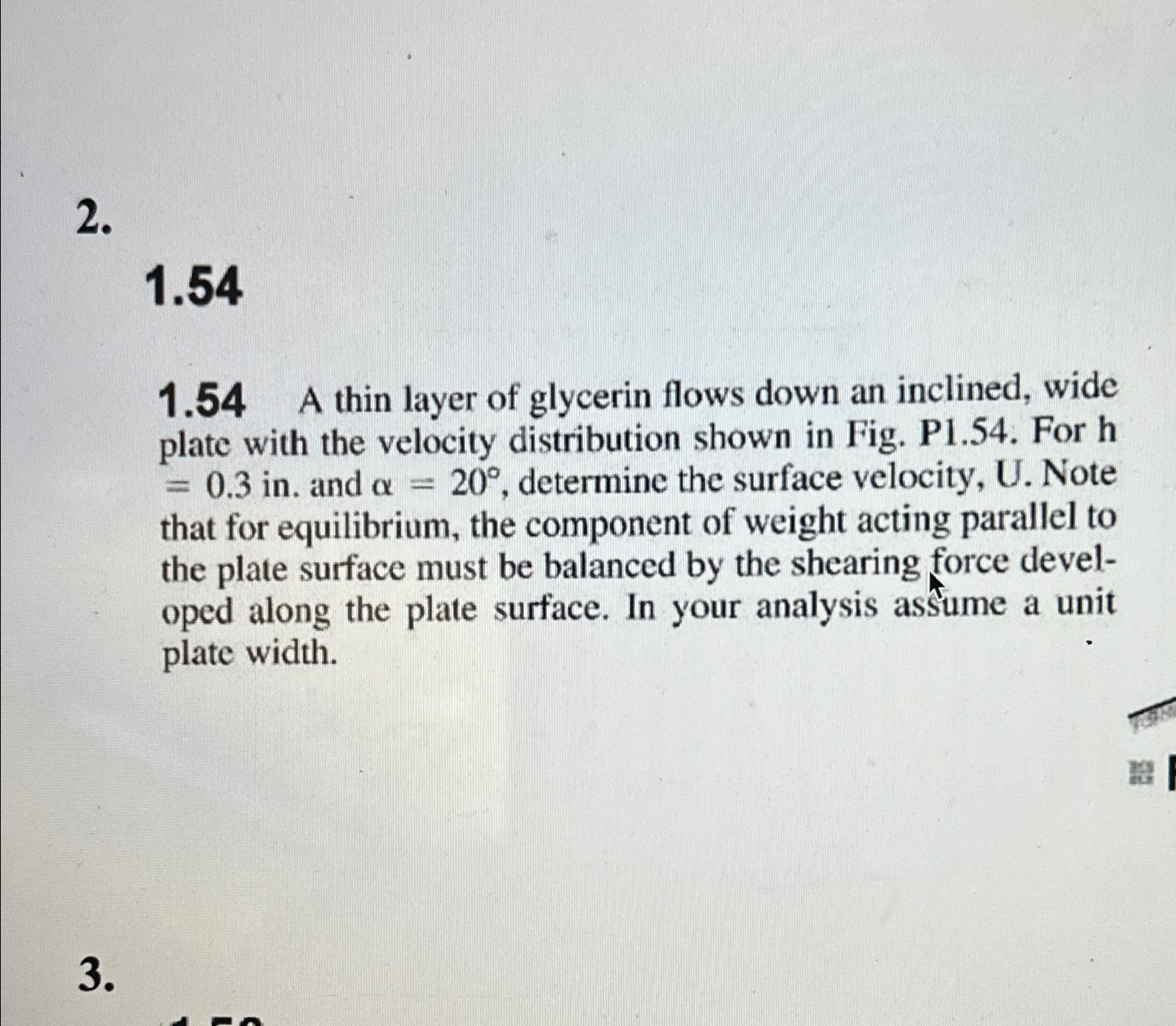 Solved \\n1.54\\n1.54 A thin layer of glycerin flows down an | Chegg.com