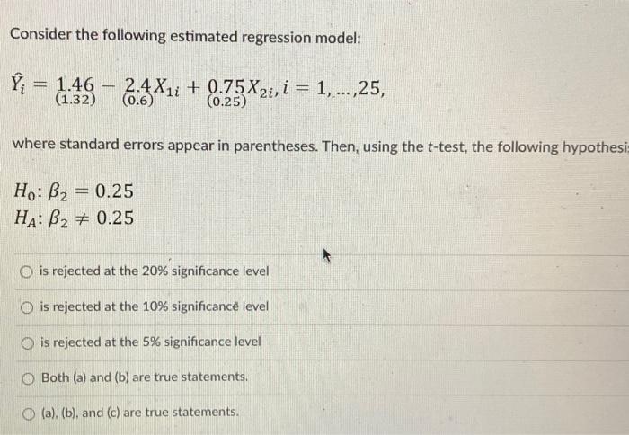 Solved Consider the following estimated regression model: Ý | Chegg.com