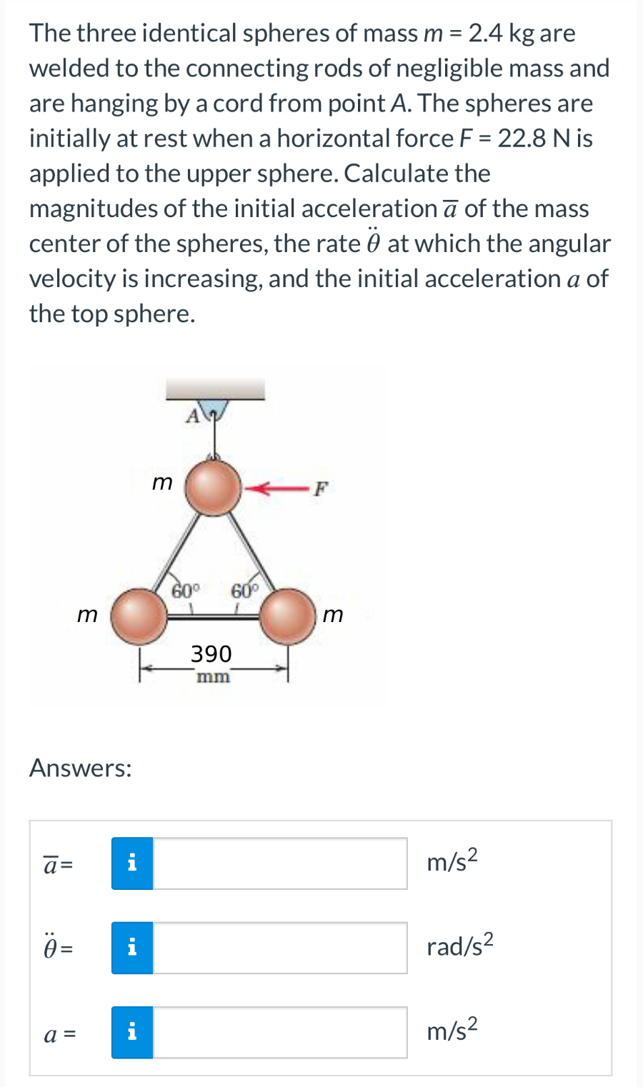 Solved The three identical spheres of mass m=2.4kg ﻿are | Chegg.com
