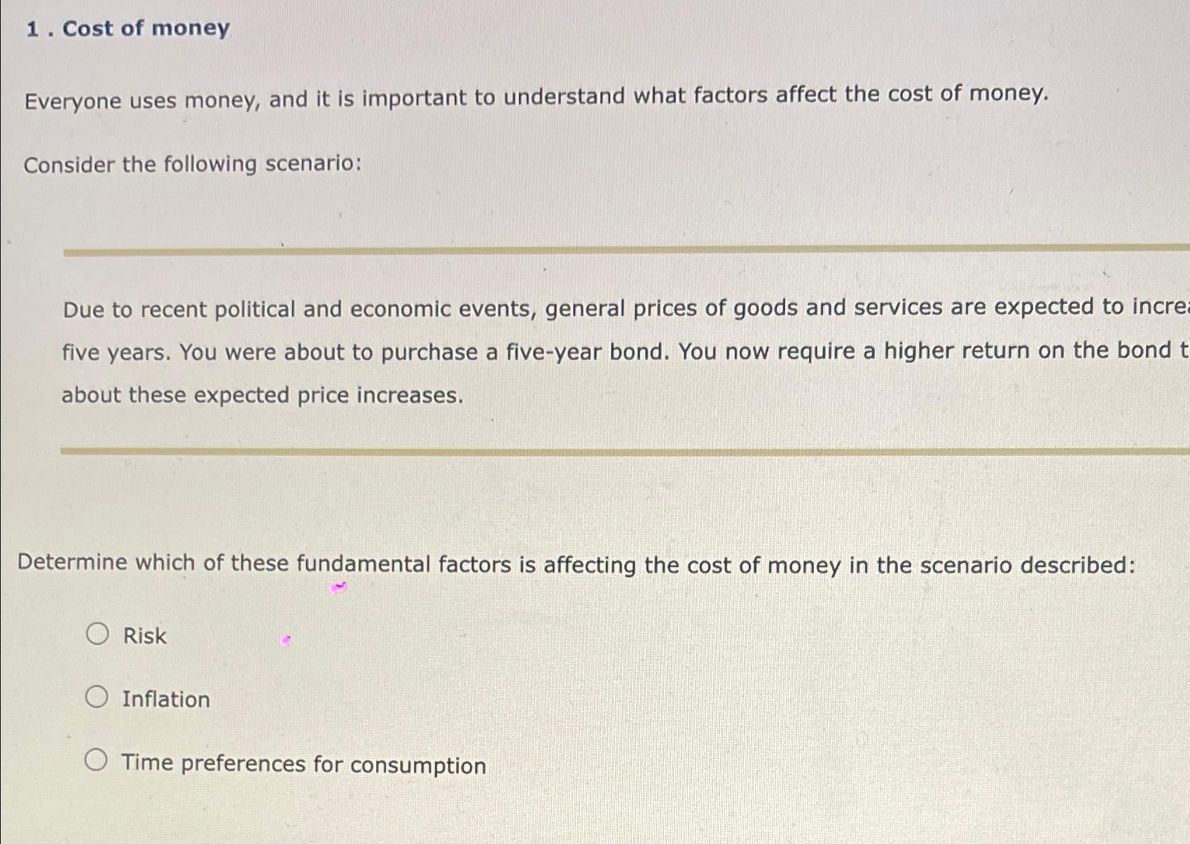 Solved Cost of moneyEveryone uses money, and it is important | Chegg.com