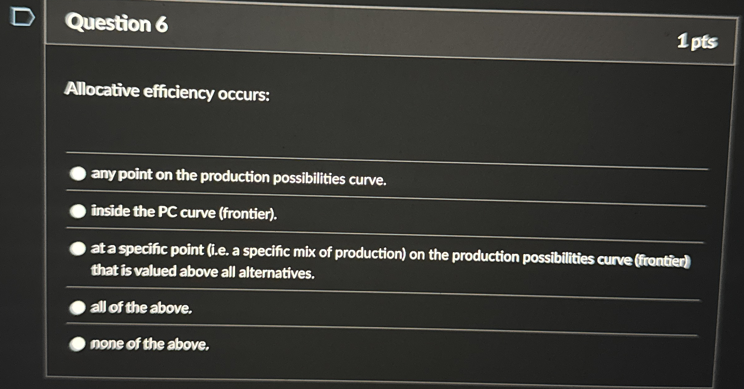 Solved Question 61 ﻿ptsAllocative efficiency occurs: ﻿any | Chegg.com