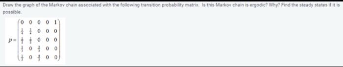 Solved Draw the graph of the Markov chain associated with | Chegg.com