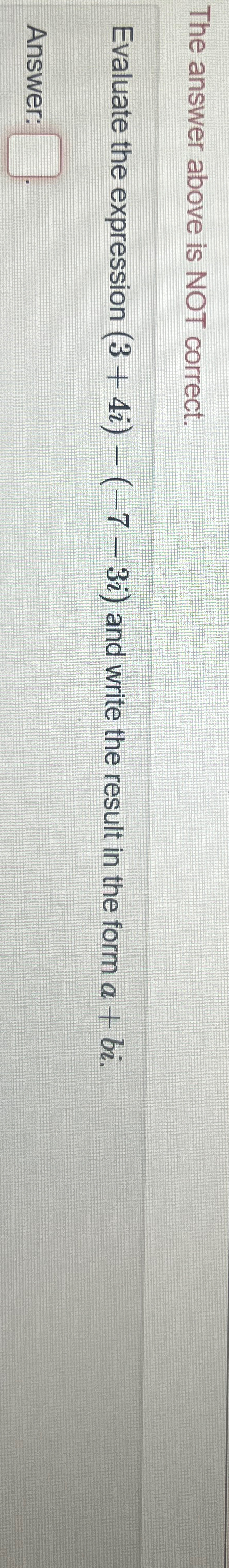 Solved The answer above is NOT correct.Evaluate the | Chegg.com