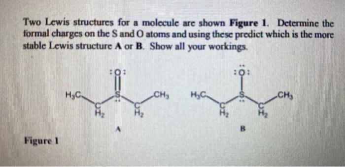 Solved Two Lewis structures for a molecule are shown Figure | Chegg.com