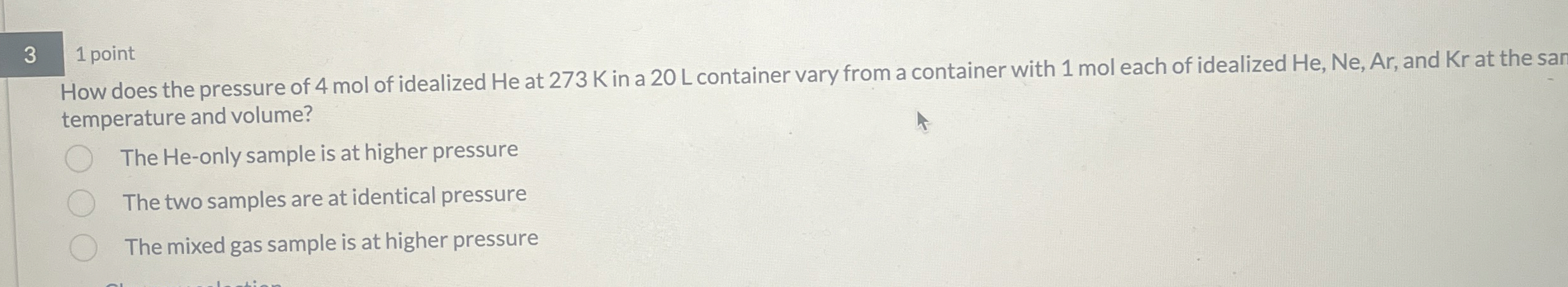 Solved 31 ﻿pointHow does the pressure of 4 ﻿mol of idealized | Chegg.com