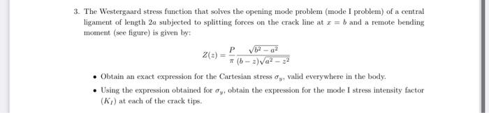 Solved 3. The Westergaard stress function that solves the | Chegg.com