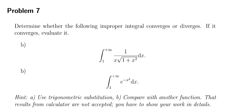 Solved Problem 7Determine whether the following improper | Chegg.com