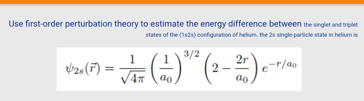 Solved First Order Perturbation Theory To Estimate The