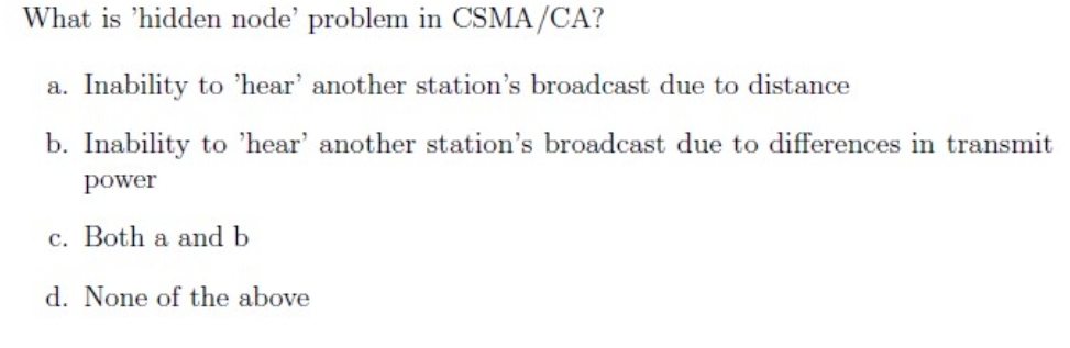 Solved What is 'hidden node' problem in CSMA/CA?a. | Chegg.com