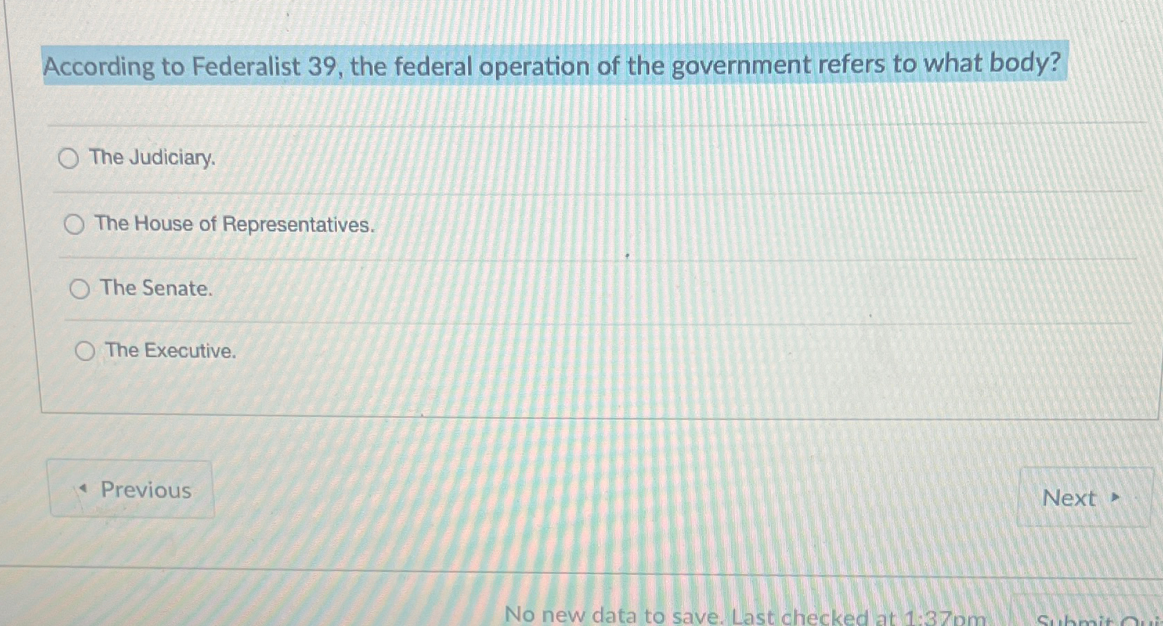 Solved According to Federalist 39, ﻿the federal operation of | Chegg.com