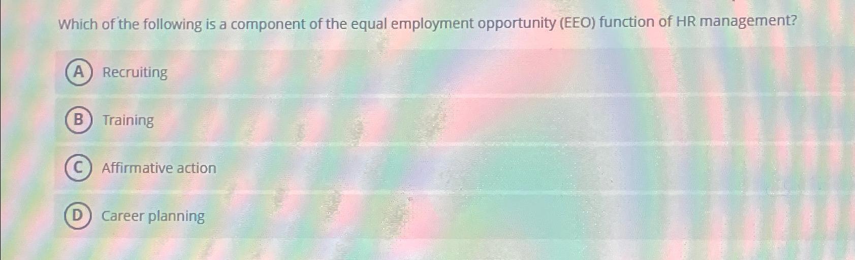 Solved Which of the following is a component of the equal | Chegg.com