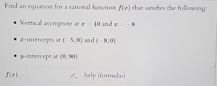 Solved Find an equation for a rational function f(x) ﻿that | Chegg.com
