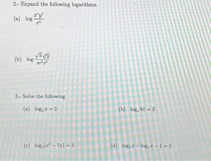 Solved 2.- Expand the following logarithms. (a) logznxryt | Chegg.com