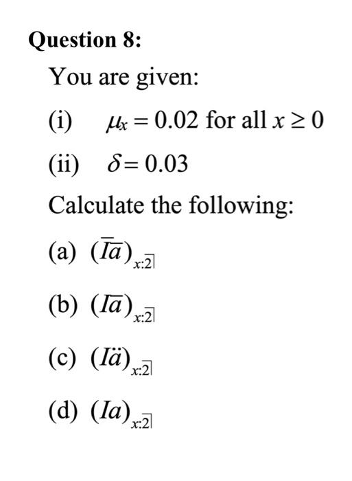 Increasing life annuity for continuous term life, | Chegg.com
