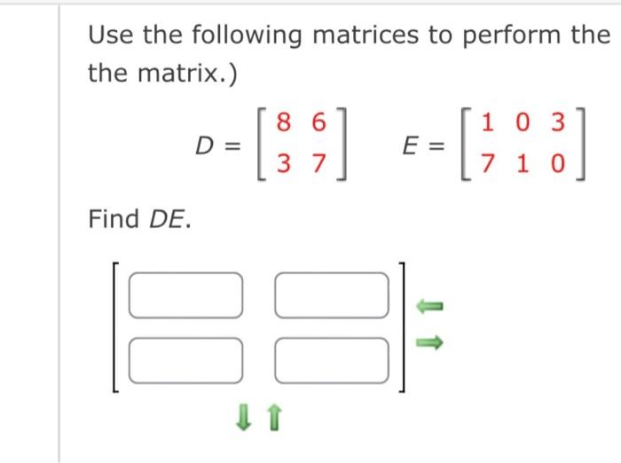 Solved Use the matrices below. Perform the indicated | Chegg.com