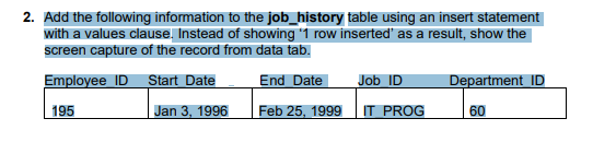 Solved Add the following information to the job_history | Chegg.com