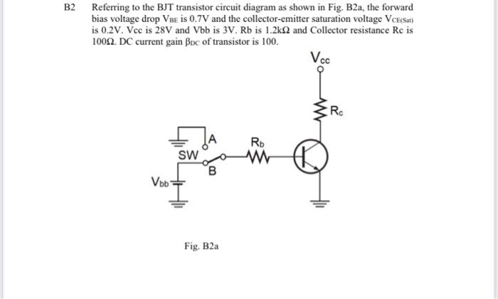 Solved B2 Referring to the BJT transistor circuit diagram as | Chegg.com