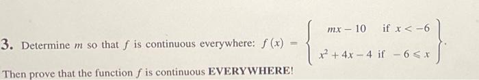 Solved 3. Determine m so that f is continuous everywhere: | Chegg.com
