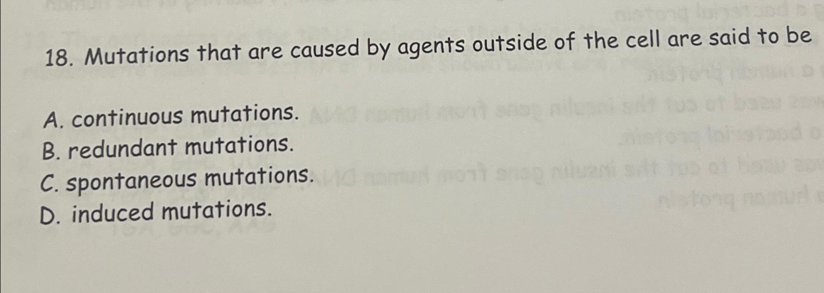 Solved Mutations that are caused by agents outside of the | Chegg.com
