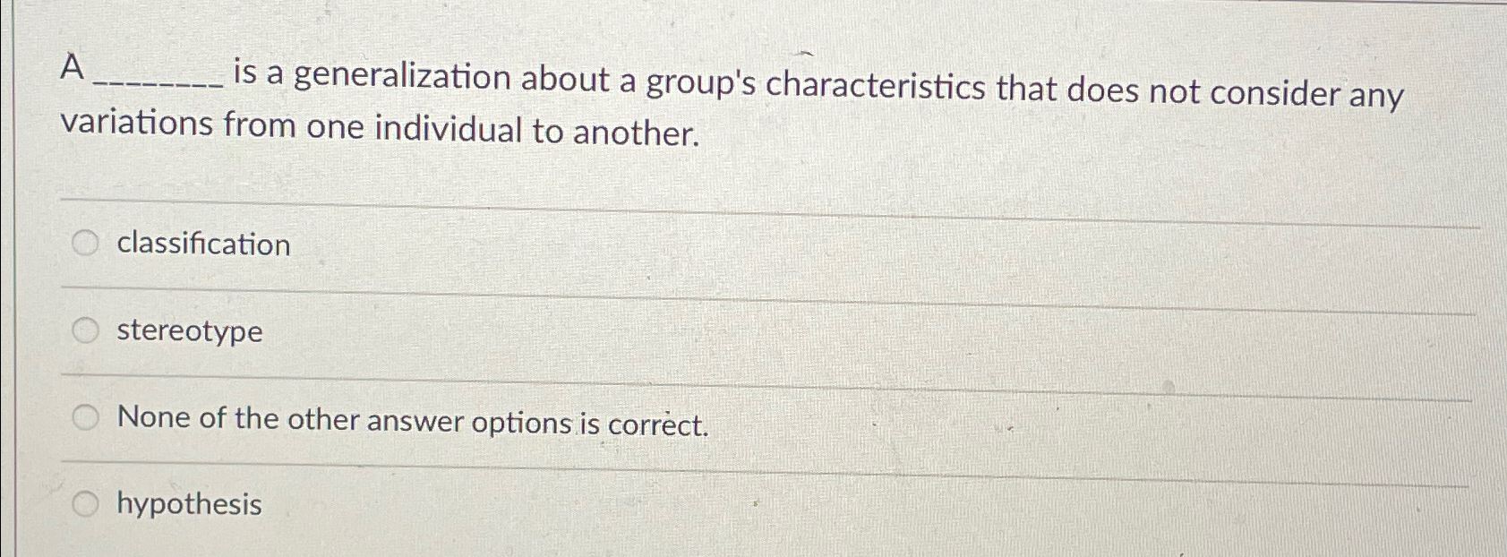 Solved A ﻿is a generalization about a group's | Chegg.com