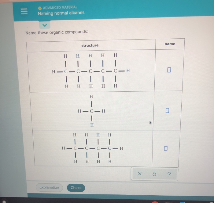Solved ADVANCED MATERIAL Naming normal alkanes Name these | Chegg.com