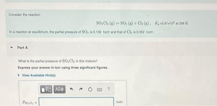 Solved Consider the reaction: SO2Cl2( g)⇌SO2( g)+Cl2( | Chegg.com