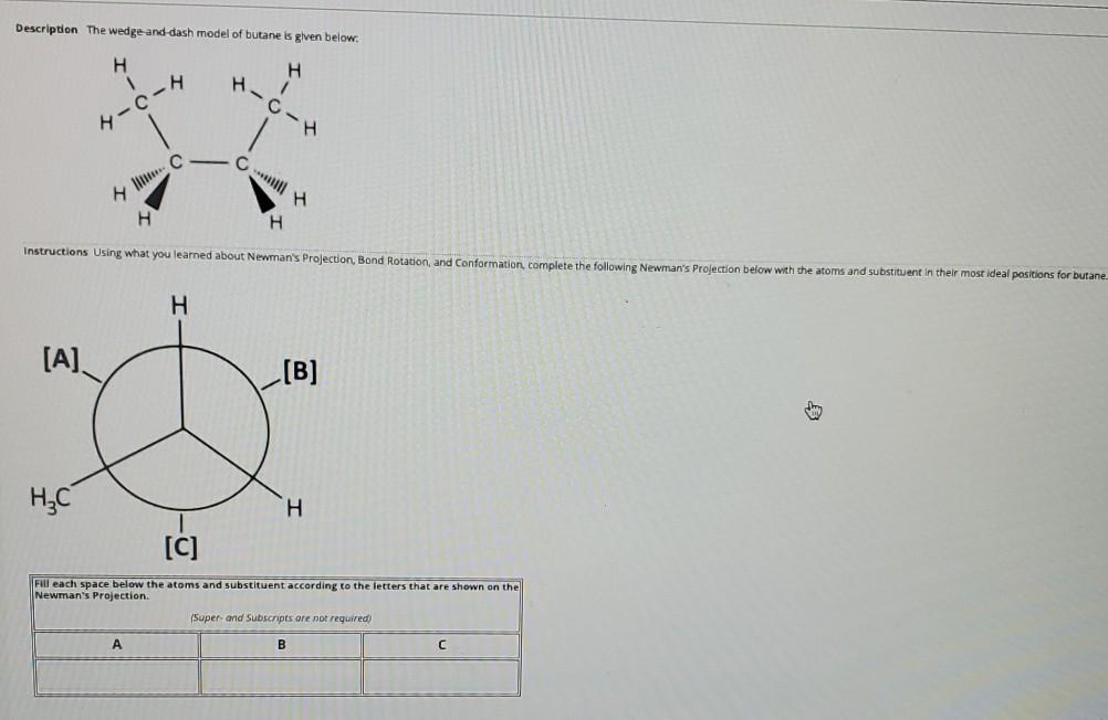 Solved Description The wedge and dash model of butane is | Chegg.com