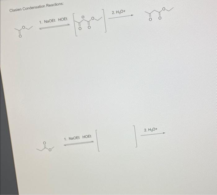 Solved Clasien Condensation Reactions: 1. NaOET HOET 1. | Chegg.com