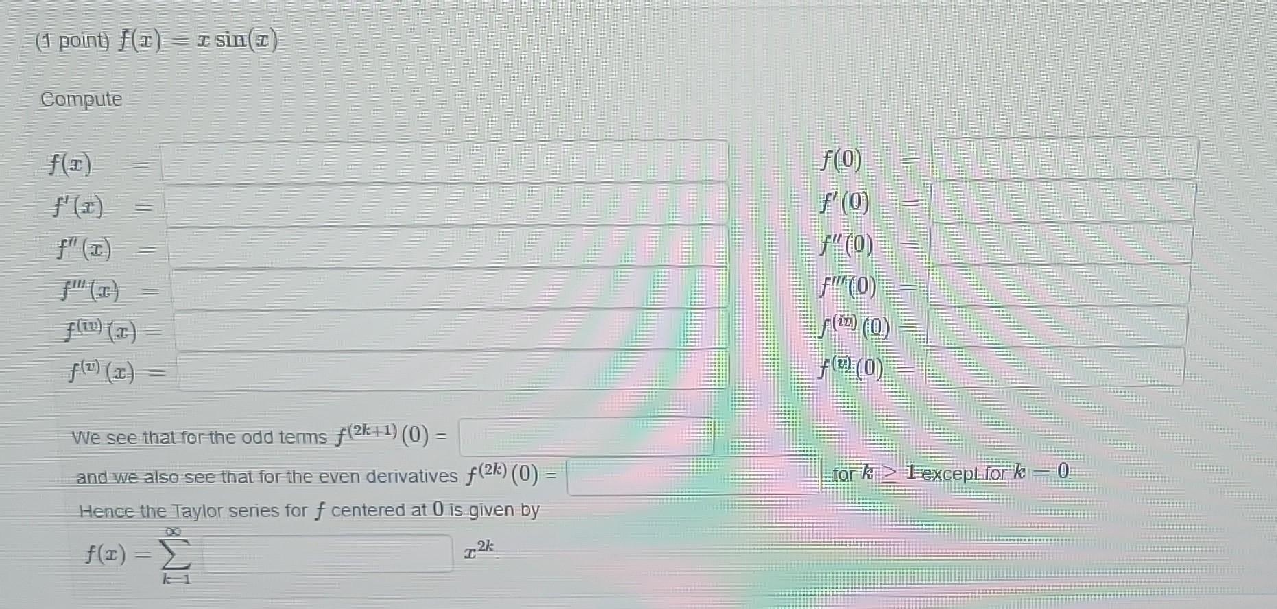 Solved (1 point) f(x)=xsin(x) Compute | Chegg.com