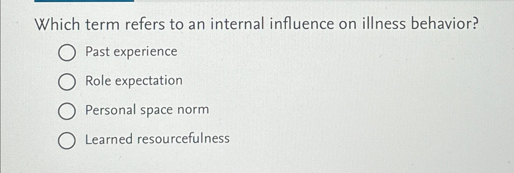 Solved Which term refers to an internal influence on illness | Chegg.com