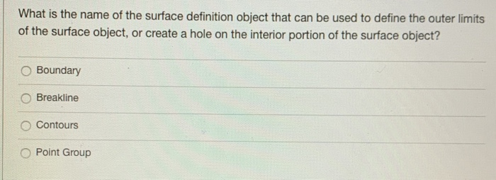 Solved What is the name of the surface definition object | Chegg.com