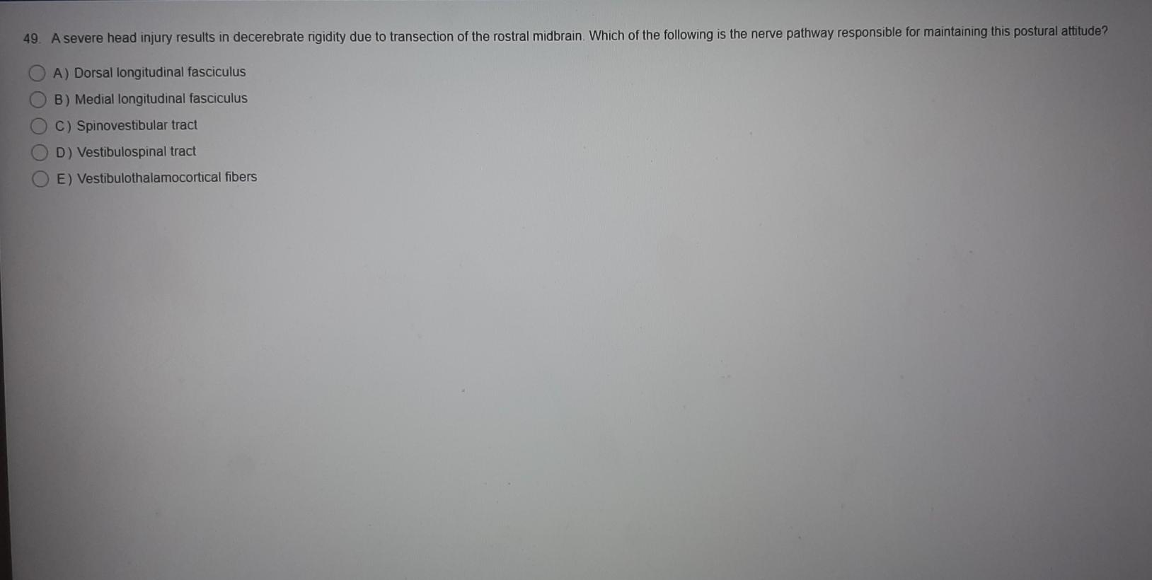 Solved 49. A severe head injury results in decerebrate | Chegg.com