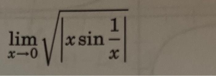 Solved lim x-0 x sin X | Chegg.com