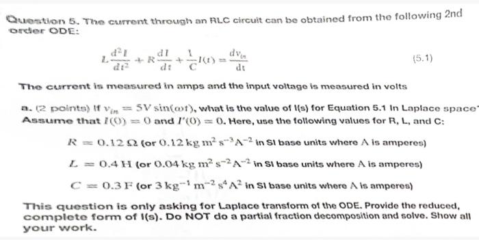 Solved Quention 5. The current through an RLC circuit can be | Chegg.com
