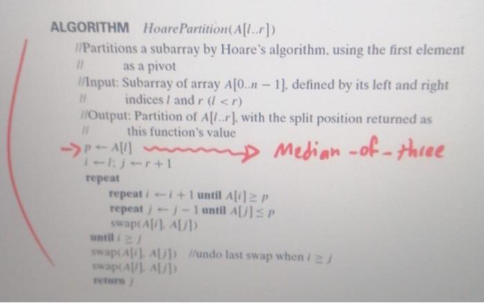 Solved ALGORITHM Hoare Partition(A[l..r]) 1/ Partitions a | Chegg.com