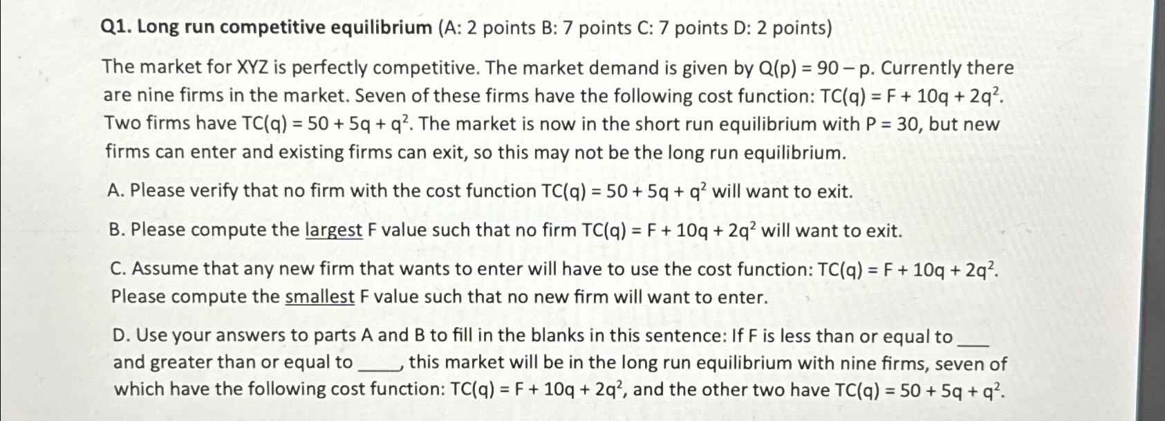 Solved Q1. ﻿Long run competitive equilibrium (A: 2 ﻿points | Chegg.com