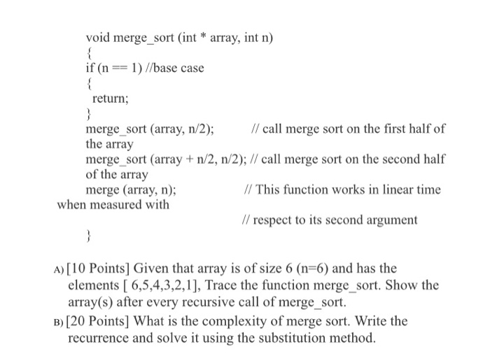 Solved void merge_sort (int * array, int n) if (n == 1) | Chegg.com