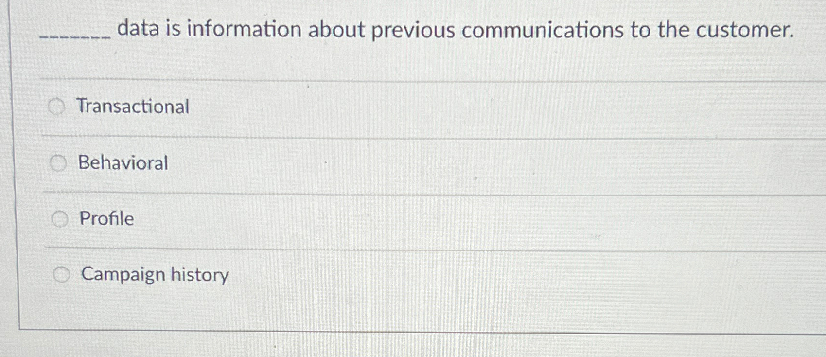 Solved data is information about previous communications to | Chegg.com