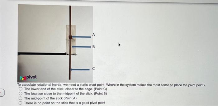 Solved To calculate rotational inertia, we need a static | Chegg.com